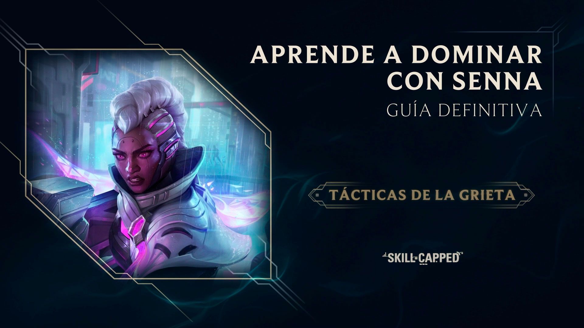 Tácticas de la Grieta: Aprende a dominar con Senna