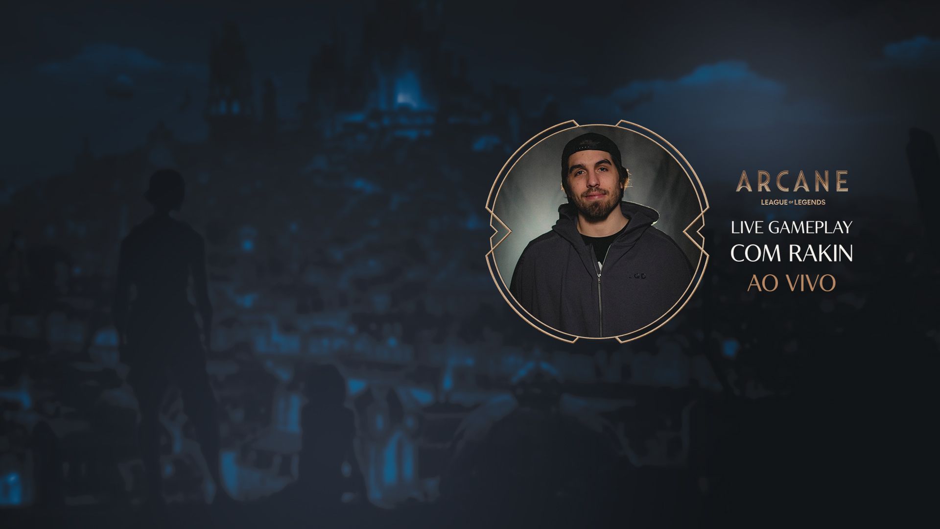 Rakin está ao Vivo desvendando Arcane!