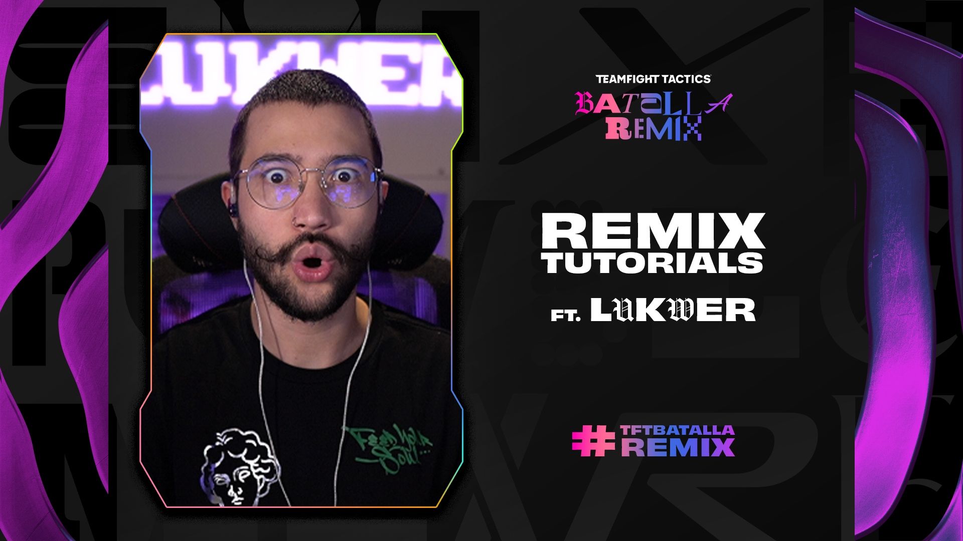#TFTBatallaRemix con Lukwer