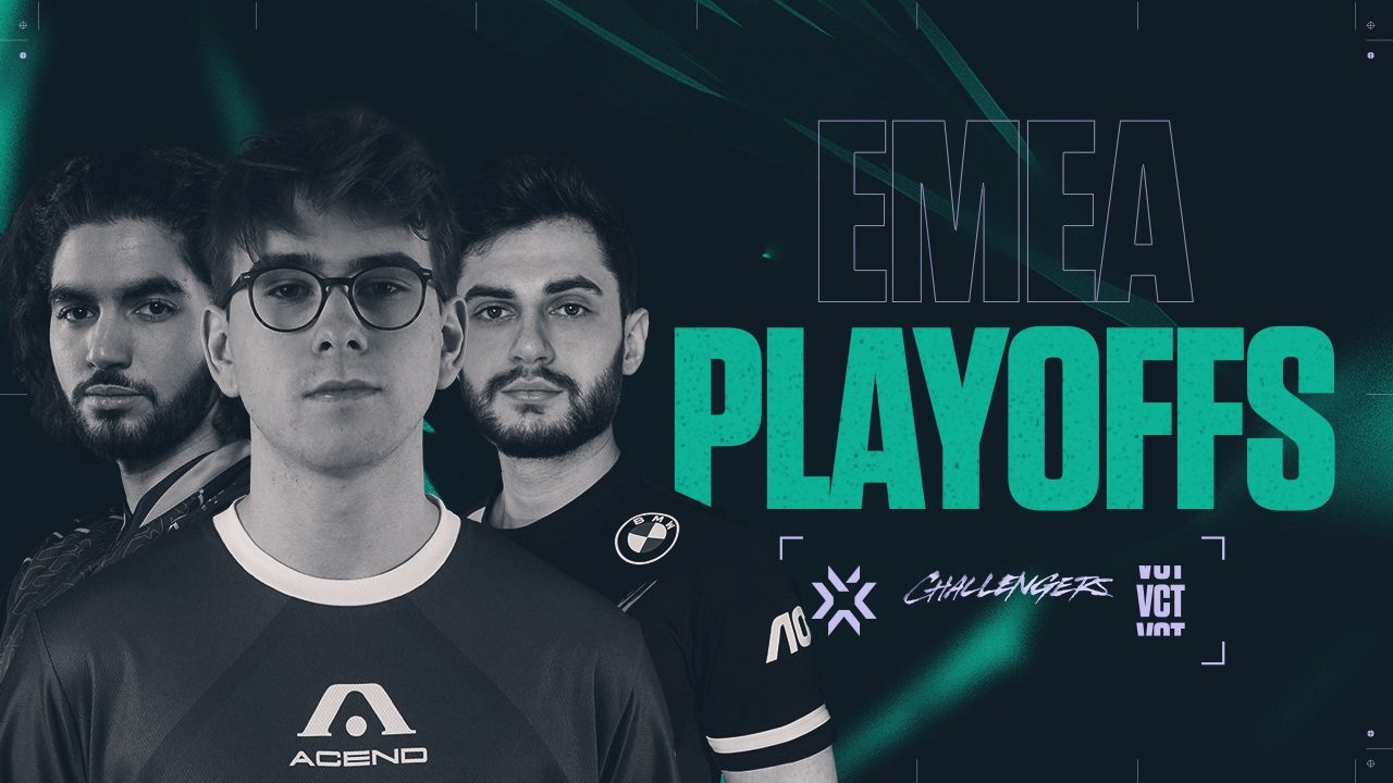 VCT EMEA CHALLENGERS PLAYOFFS