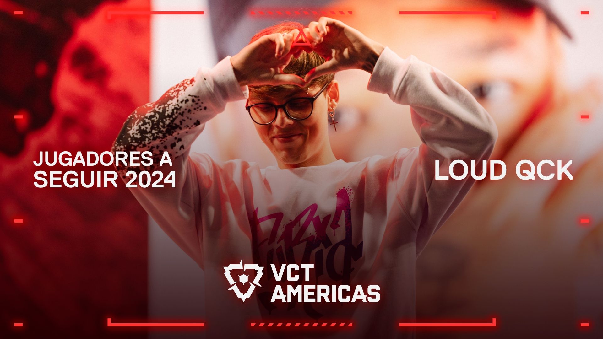 VALORANT Esports | Jugadores a seguir 2024: LOUD QCK