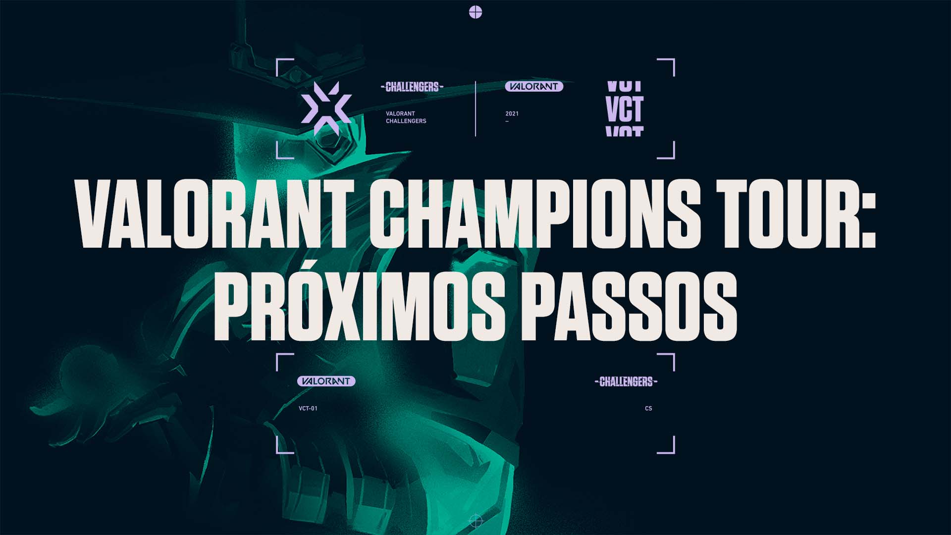 Valorant Champions Tour: próximos passos para o Brasil