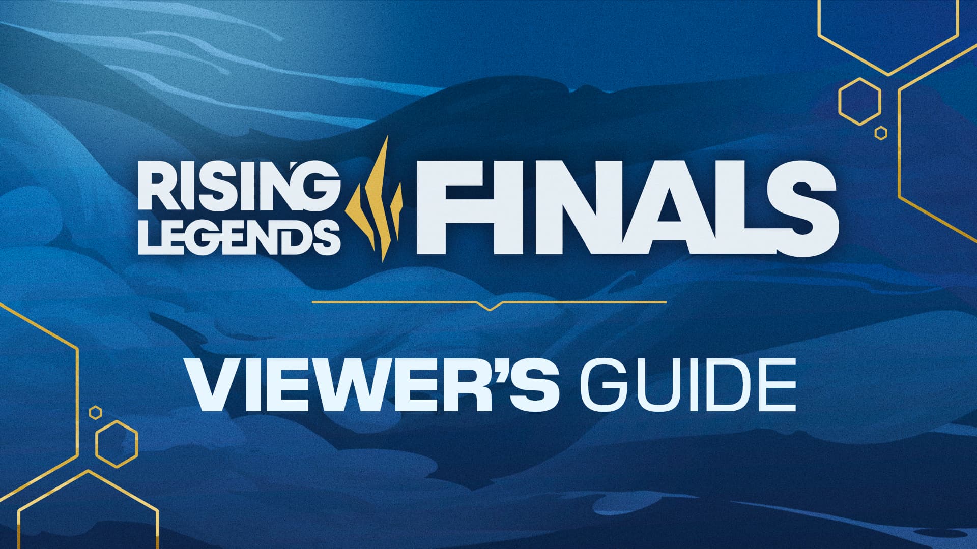 EMEA Rising Legends Finals - Viewer’s Guide