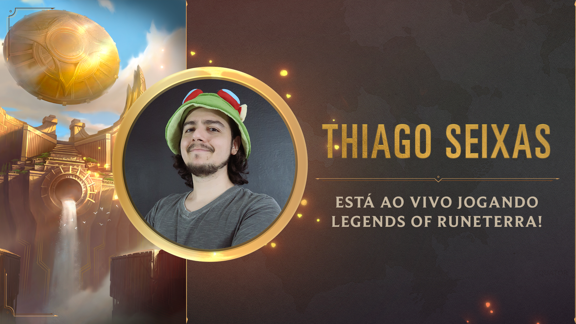 Thiago Seixas está ao vivo jogando LoR! Assista clicando aqui!