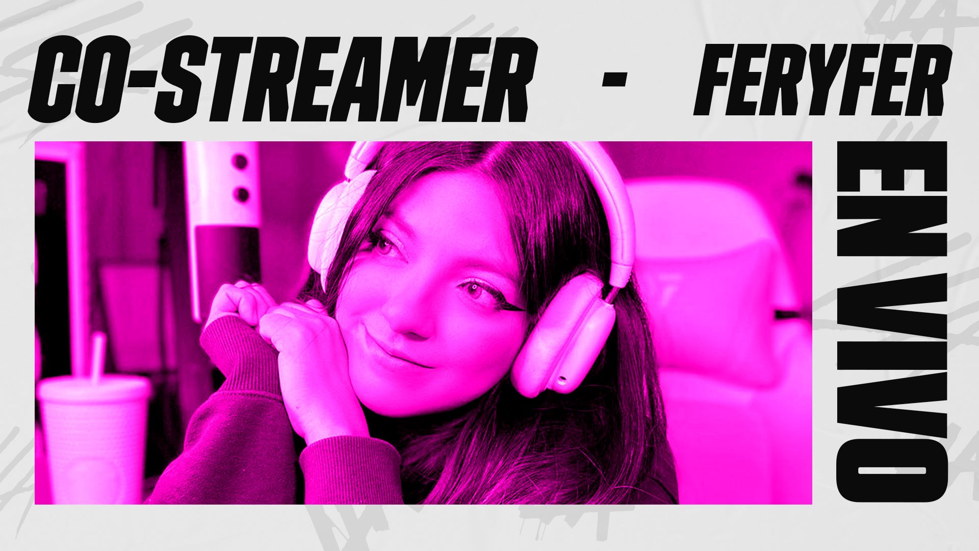 Co-streamer LLA en vivo: feryfer
