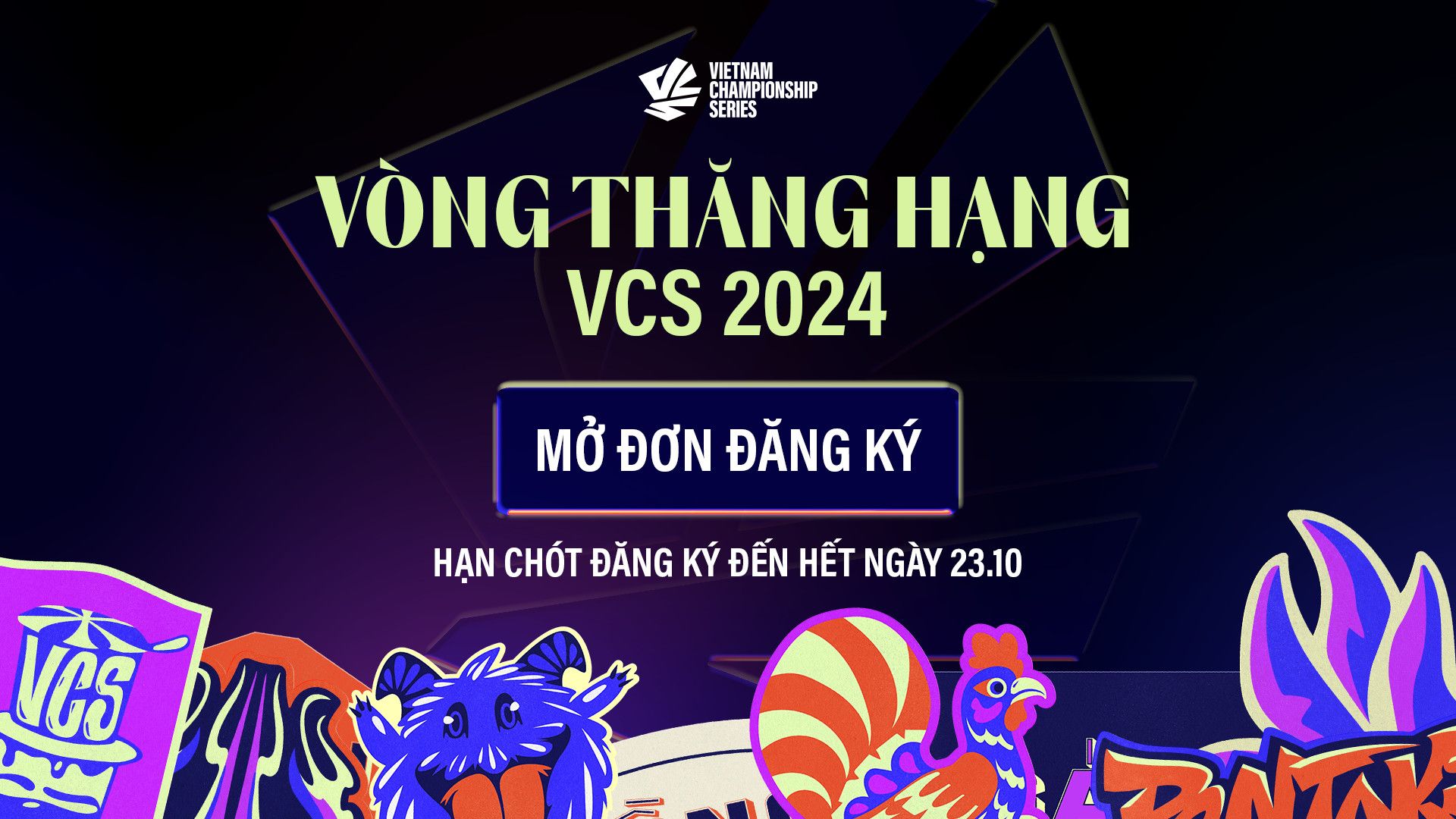 Chính Thức Mở Đăng Ký Vòng Thăng Hạng VCS 2024